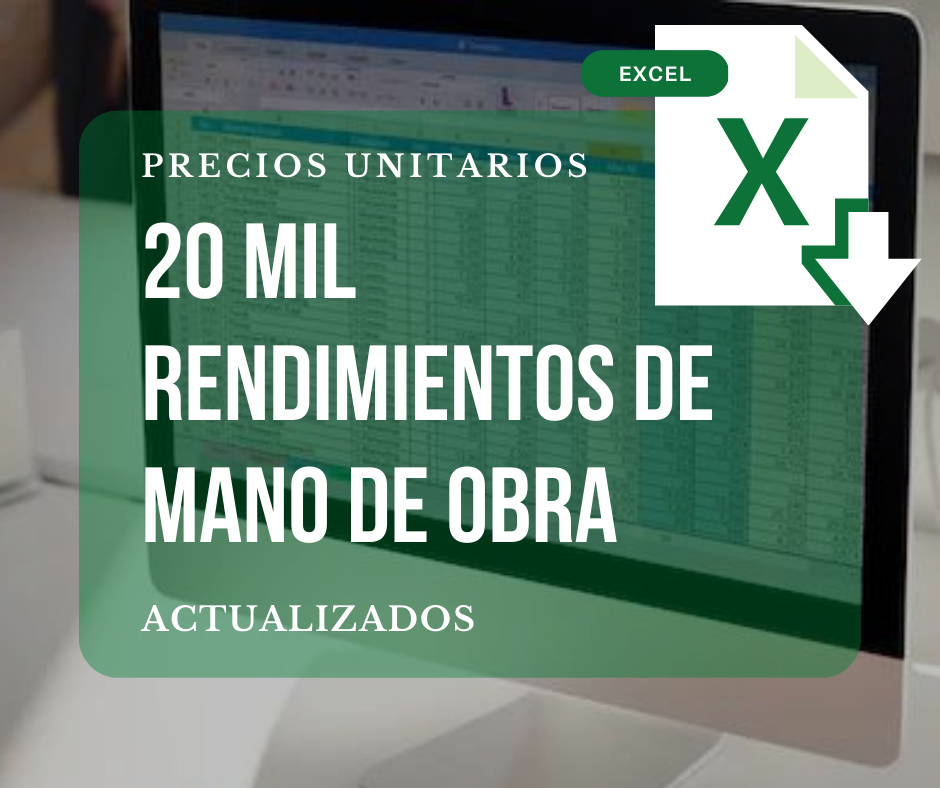 20 MIL Rendimientos de Mano de Obra en Excel – Buscador de Arquitectura